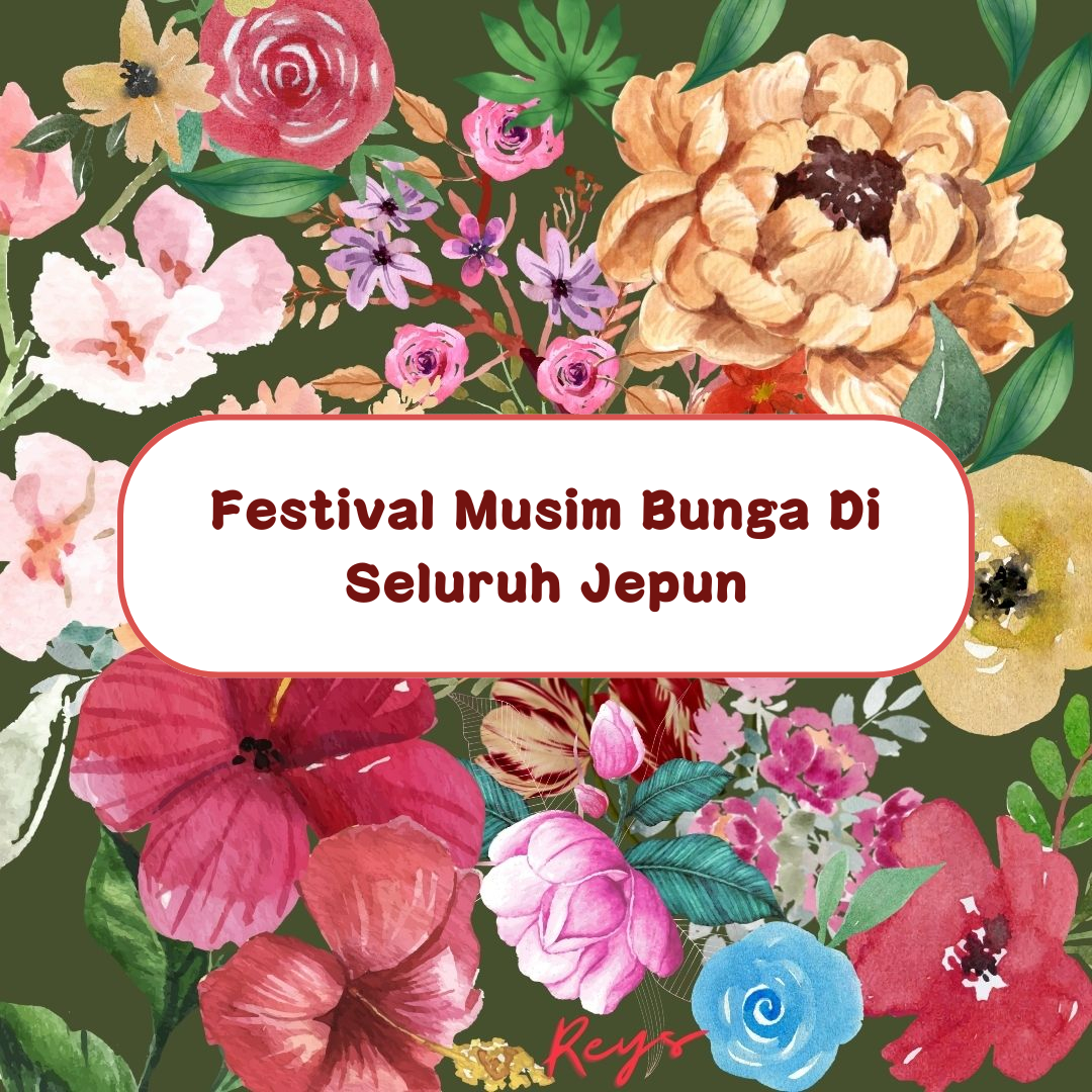 Festival Musim Bunga Di Seluruh Jepun | JomJapan