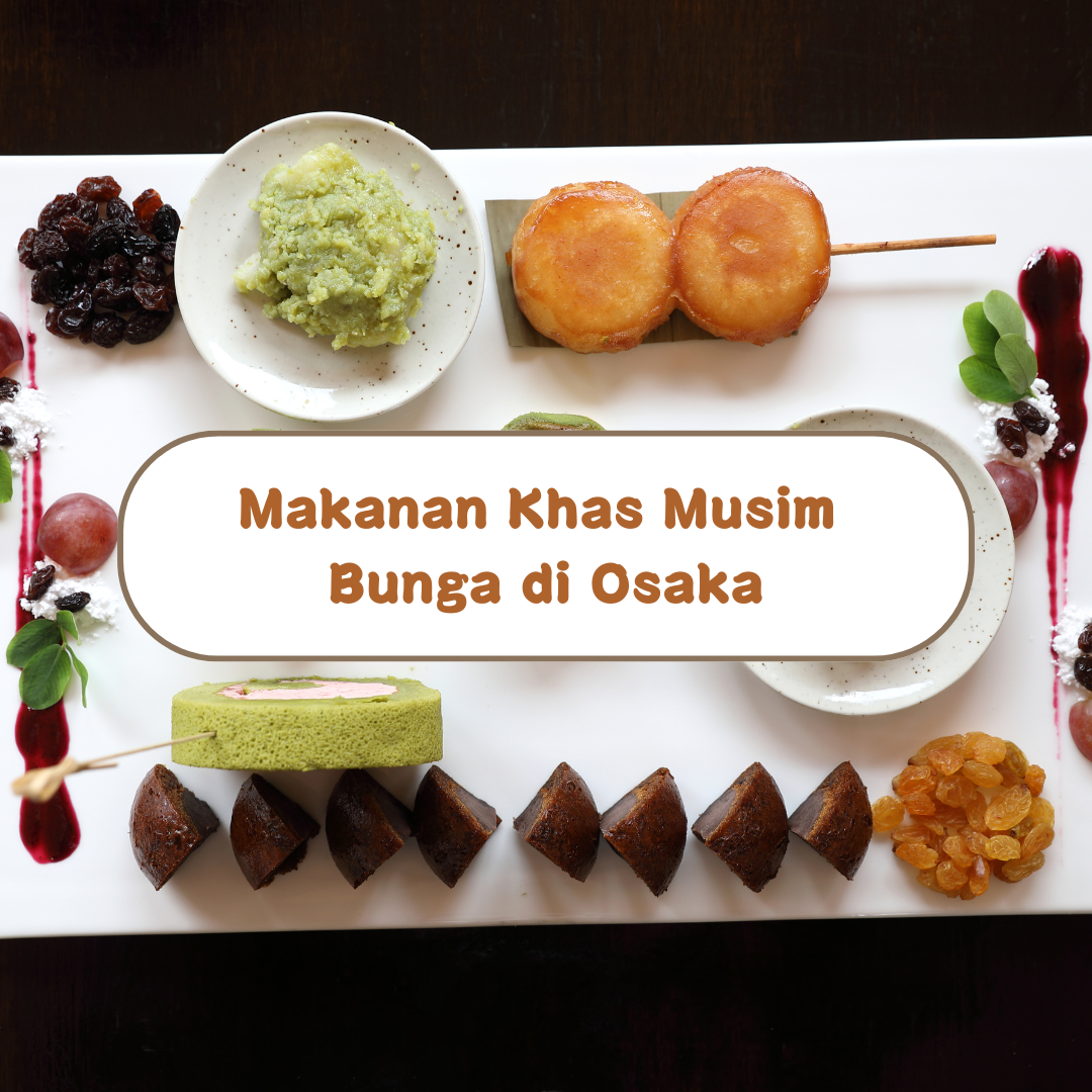 Makanan Khas Musim Bunga di Osaka : Dari Hanami Bento Hingga Mochi ...